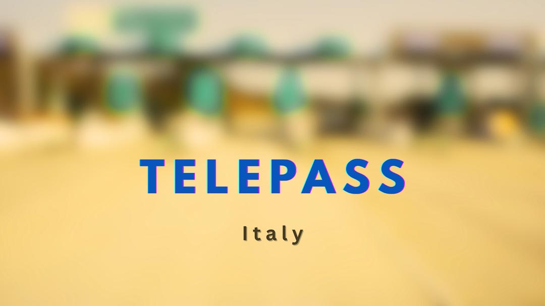 Telepass in Italy: Costs, Activation, Alternatives & How It Works (2025 ...