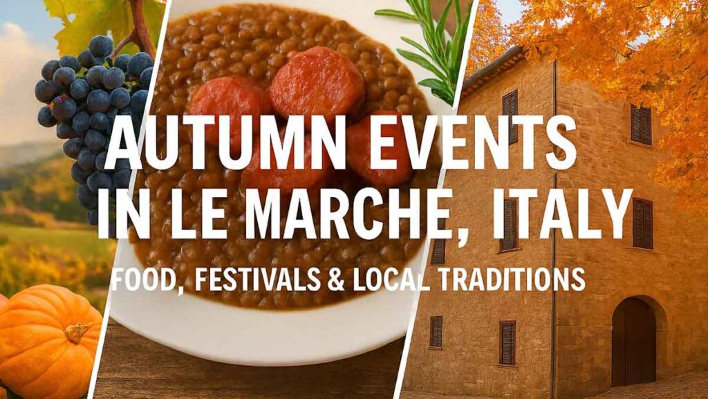Le Marche Autumn Events 2026: Truffle Fairs & Festivals Guide